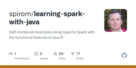 Github Spiromlearning Spark With Java Self Contained Examples Using Apache Spark With The