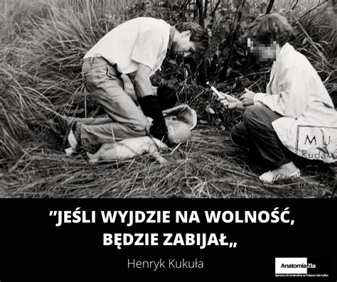 Bestia Z Chorzowa Henryk Kukuła W Maju 2020 Roku Powinien Po Skończonej Odsiadce W Rzeszowskim