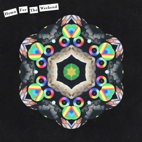 Coldplay Hymn For The Weekend Lyrics Songs On Lyric