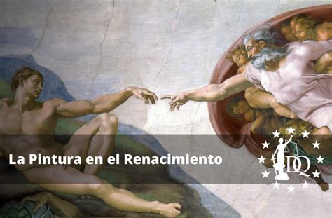 La Pintura en el Renacimiento Características y Obras