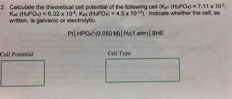 Solved 2 Calculate The Theoretical Cell Potential Of The
