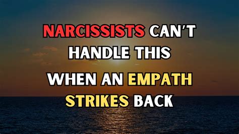 Narcissists Can’t Handle This When an Empath Strikes Back - YouTube