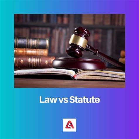 Law Vs Statute Difference And Comparison