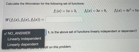 Solved Calculate The Wronskian For The Following Set Of