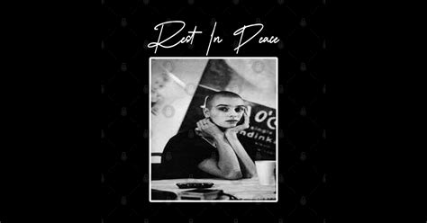Rest In Peace Sinead Oconnor Sinead Oconnor Pin Teepublic