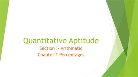 Quantitative Aptitude Section Arithmetic Chapter Percentages PPTX