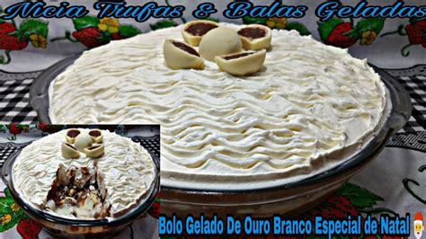 Bolo Gelado De Ouro Branco Na Travessa Especial De Natal YouTube