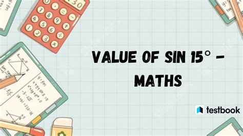 Value Of Sin 15° Decimal Fraction Formula Graph And Examples