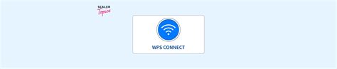 What Is WPS In Wi Fi Scaler Topics