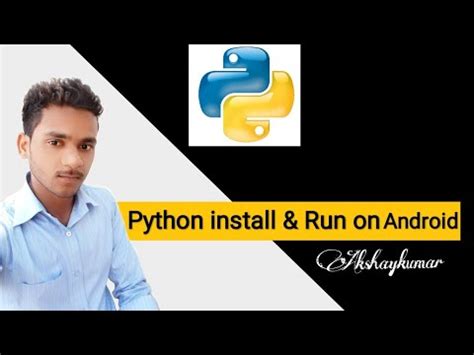 How To Install Python In Android How To Run Python On Android Python Mobile Me Run Kaise