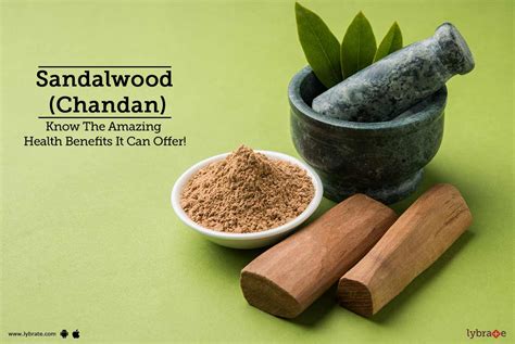 Sandalwood Chandan Amazing Health Benefits It Can Offer By The