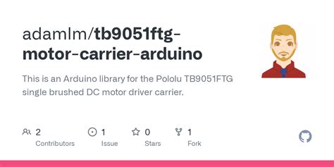GitHub Adamlm Tb Ftg Motor Carrier Arduino This Is An Arduino Library For The Pololu