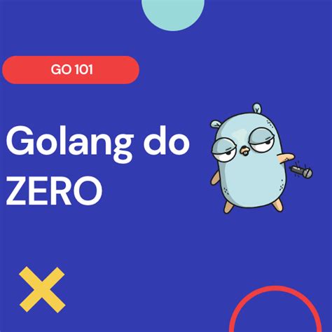 Go 101 Aprenda Golang