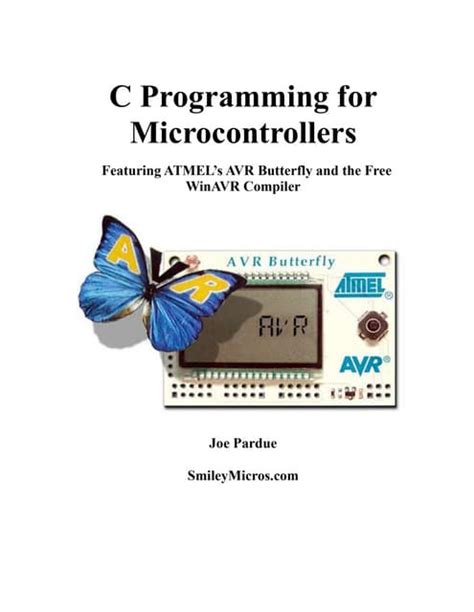 Microcontroladores Programación En C Para Microcontroladores Con Avr Butterfly De Atmel Y El