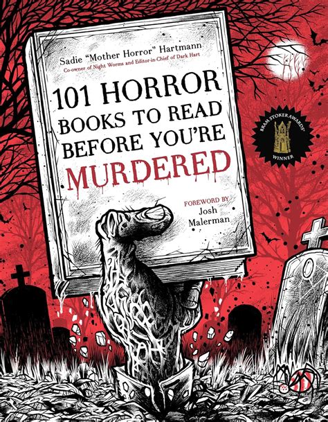 101 Horror Books To Read Before Youre Murdered Hartmann Sadie 9781645677802 Books