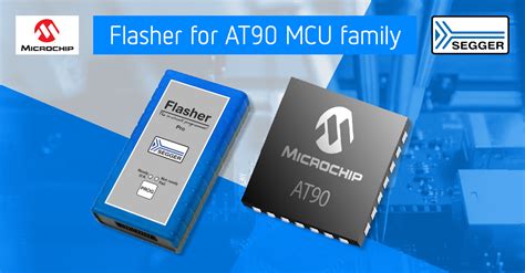 SEGGER Offers Enhanced Flasher PRO Support For Microchip MCUs
