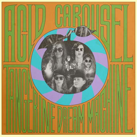 Tangerine Dream Machine Ep Acid Carousel