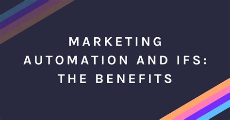 Marketing Automation And IFS The Benefits Net Results