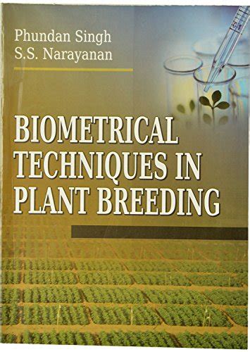 Biometrical Techniques In Plant Breeding Phundan Singh Ss Narayana