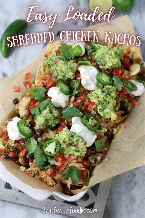 Easy Loaded Shredded Chicken Nachos Recipe