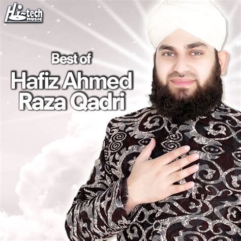 ‎best Of Hafiz Ahmed Raza Qadri Album By Hafiz Ahmed Raza Qadri