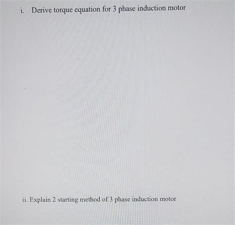 Solved I Derive Torque Equation For 3 Phase In