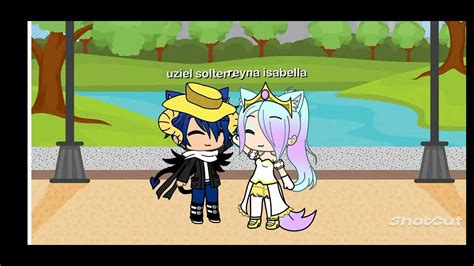 Papitomeme Gacha Ftuziel X Isabella Youtube