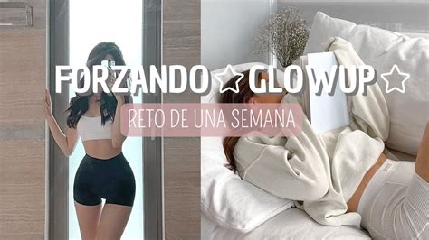FORZANDO Un GLOW UP EN UNA SEMANA COMO TENER Un GLOW UP Jessi