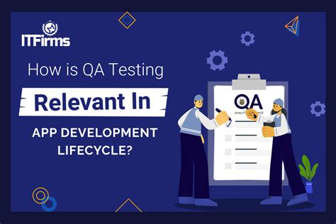 How Is Qa Testing Relevant In App Development Lifecycle Itfirms