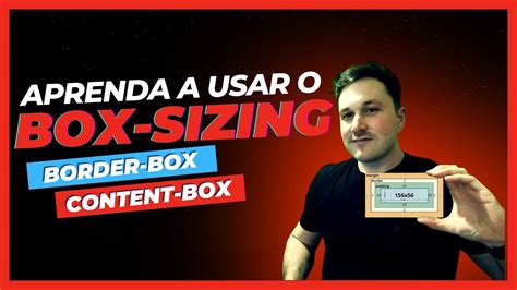 Como Usar Box Sizing Border Box E Content Box Com Html E Css Tutorial Completo Youtube