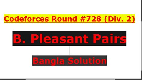 B Pleasant Pairs Bangla Codeforces Round 728 Div 2 Bangla