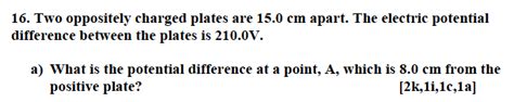 Solved 16 Two Oppositely Charged Plates Are 15 0 Cm Apart