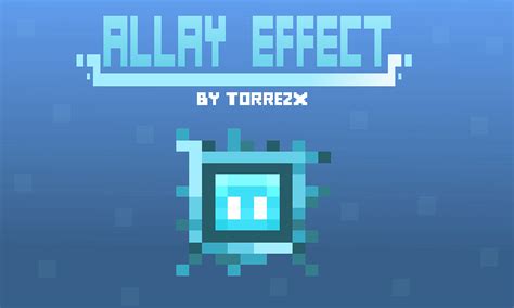 Torrezx Allay Effect Minecraft Texture Pack