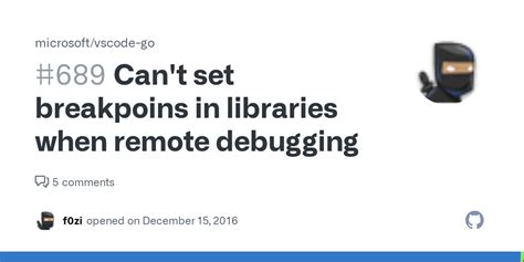 Cant Set Breakpoins In Libraries When Remote Debugging · Issue 689 · Microsoftvscode Go · Github