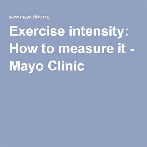 Exercise Intensity How To Measure It Mayo Clinic