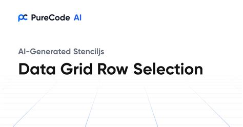 Build And Deploy Stenciljs Data Grid Row Selection Quickly