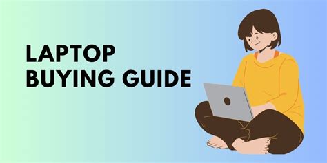 Laptop Buying Guide Useful Tips To Choose The Best Laptop For You Laptopmates Co Uk