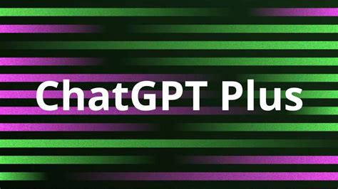 Chatgpt Plus Là Gì Cách đăng Ký Gói Chatgpt Plus Tại Việt Nam