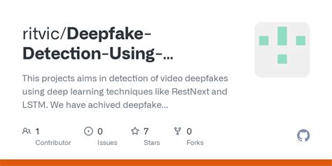 Github Ritvic Deepfake Detection Using Reccurent Neural Network This