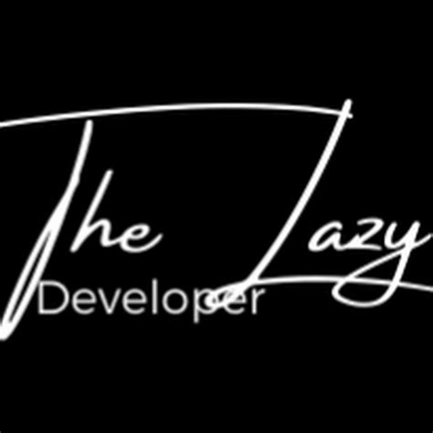 The Lazy Developer Youtube
