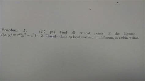 Solved Find All Critical Points Of The Function F X Y