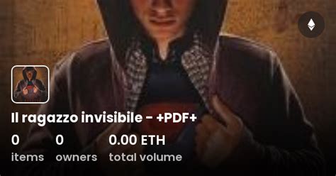 Il Ragazzo Invisibile Pdf Collection Opensea