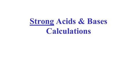 Acids & Bases Lesson 6 Strong Acid-Base Calculations. - ppt download