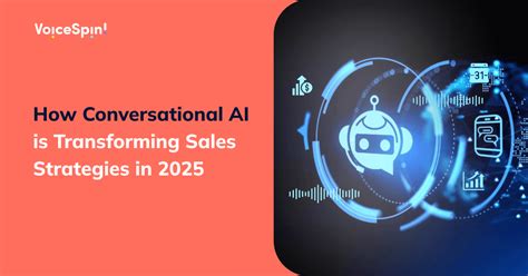 How Conversational Ai Is Transforming Sales Strategies In 2025