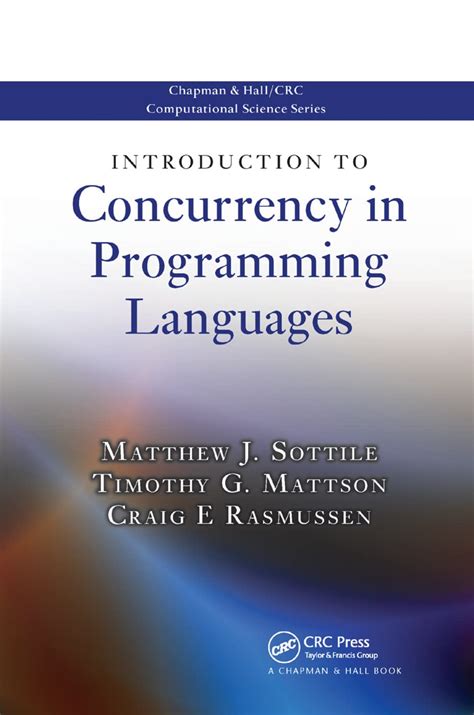 Introduction To Concurrency In Programming Languages Sottile Matthew