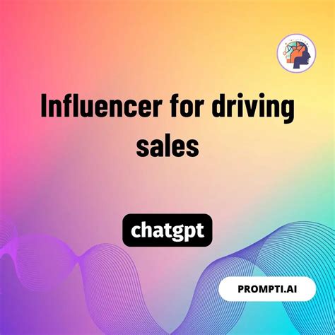 Prompt Influencer For Driving Sales Download Script For Ai Promptiai