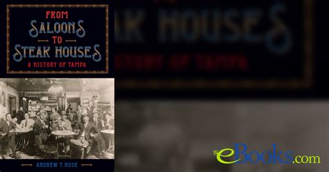 From Saloons To Steak Houses By Andrew T Huse Ebook