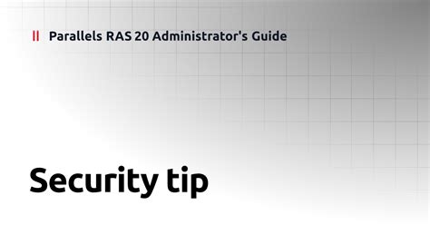 Security Tip Parallels Ras 20 Administrators Guide