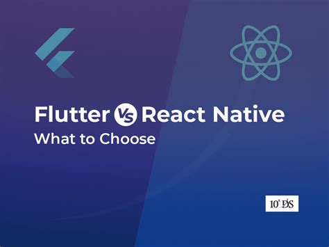 Flutter Vs React Native What To Choose