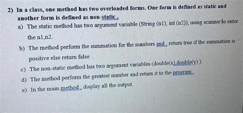 solved 2 in a class one method has two overloaded forms